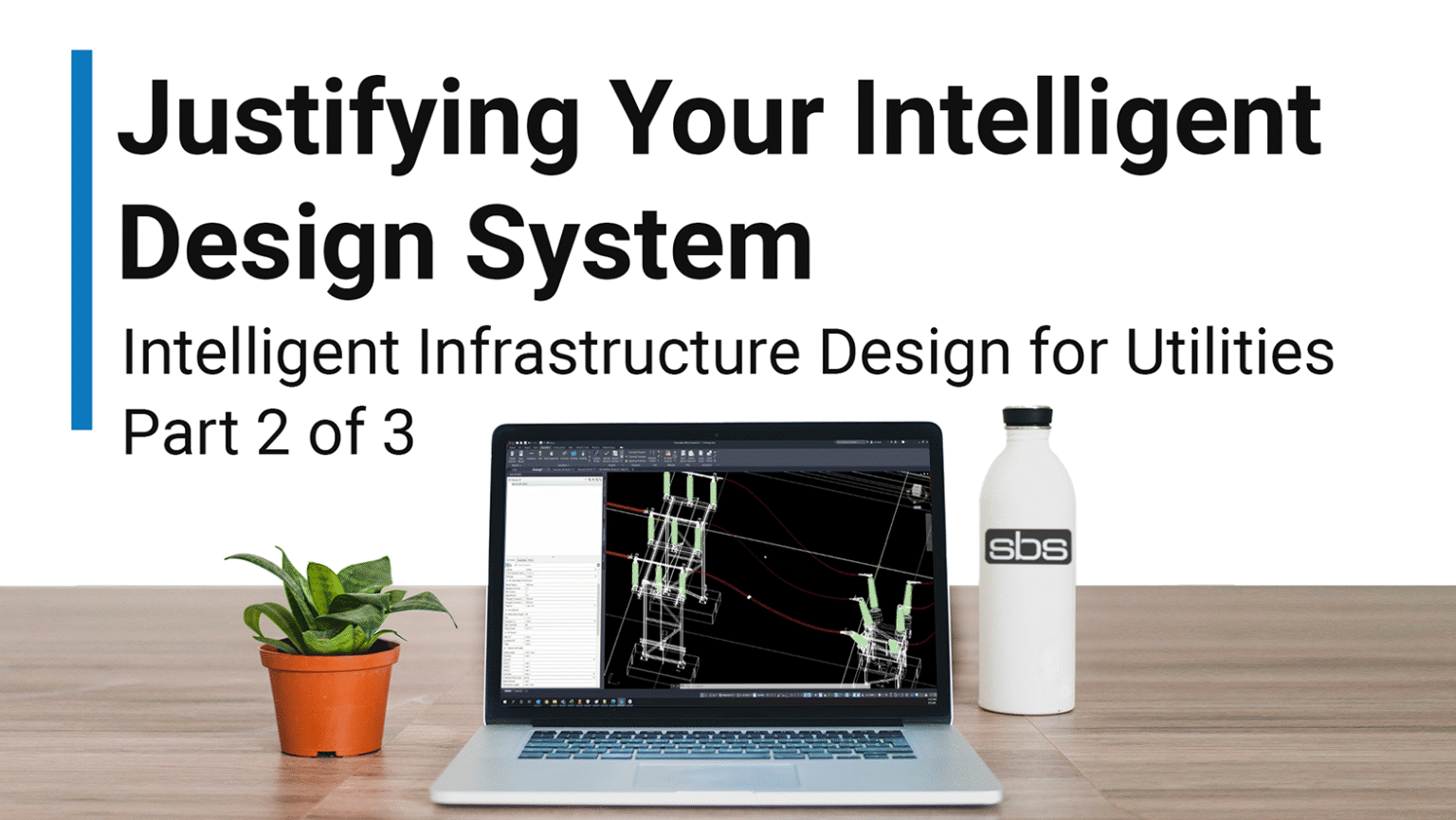 Justifying Your Intelligent Design System - SBS Design Software
